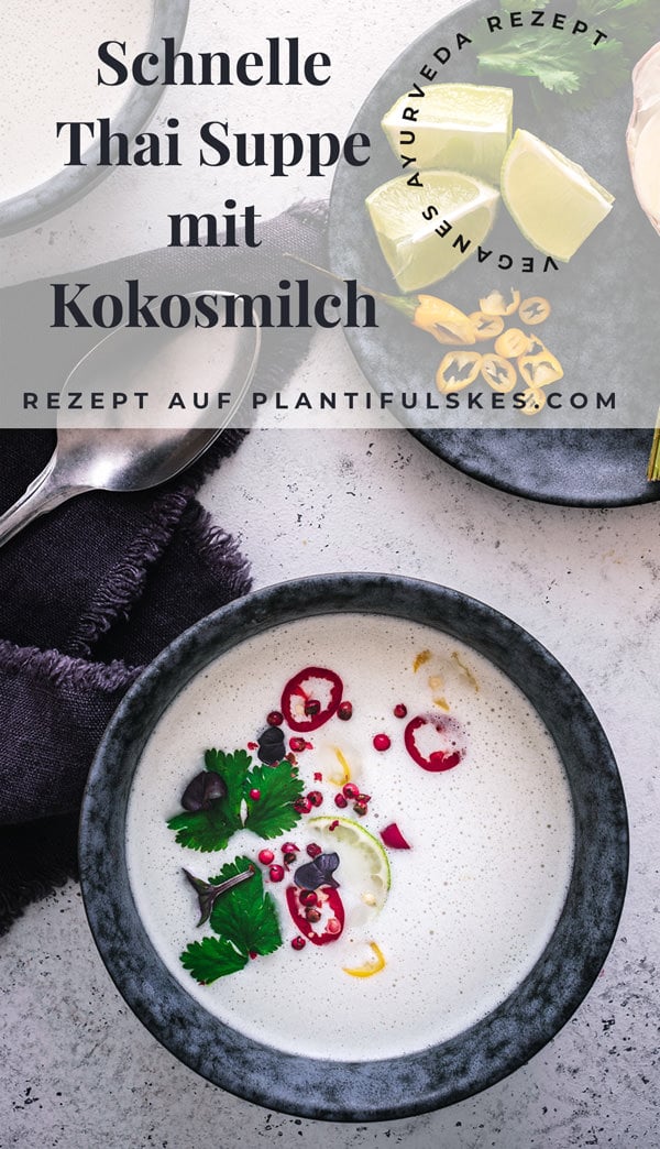 Schnelle Thai Suppe mit Kokosmilch - auch das ist Ayurveda